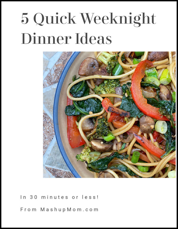 Five Quick Weeknight Dinner Recipes -- in 30 minutes or less!
